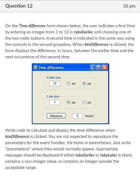 Solved On the Time difference form shown below, the user | Chegg.com
