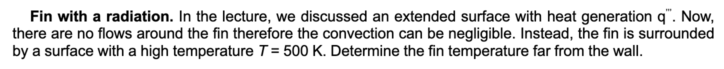 Solved Fin with a radiation. In the lecture, we discussed an | Chegg.com