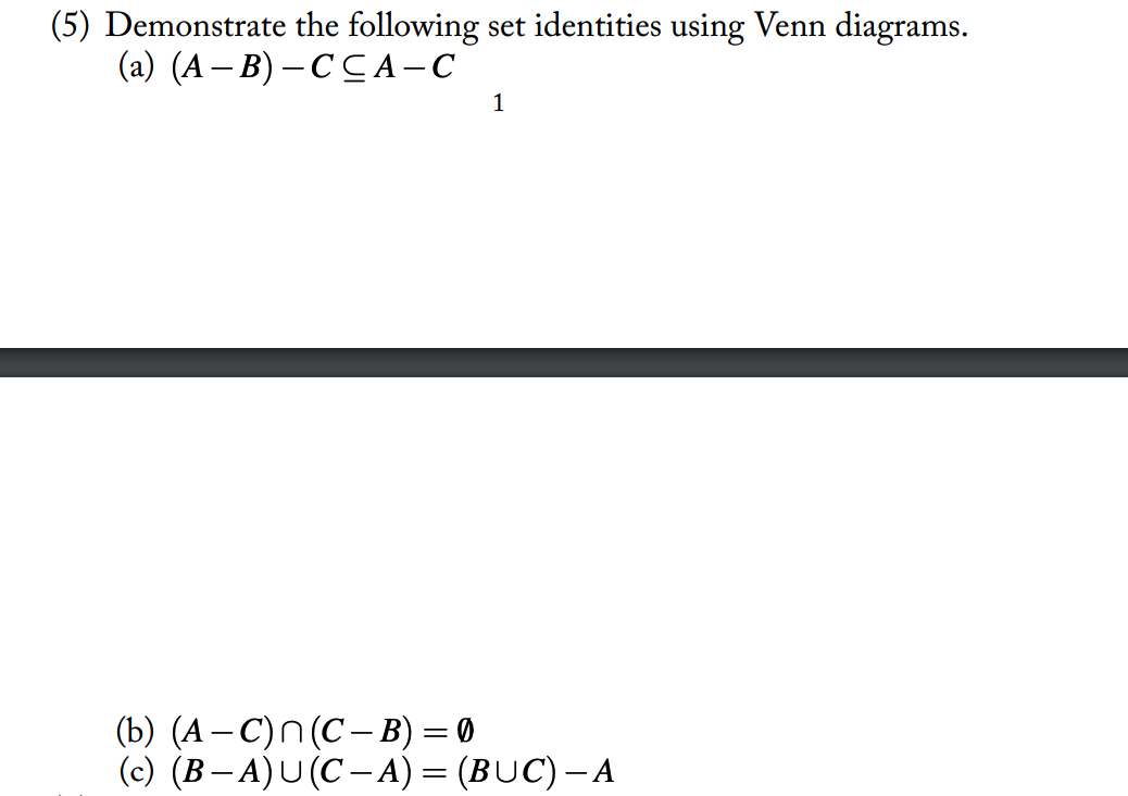 Solved (5) Demonstrate the following set identities using | Chegg.com