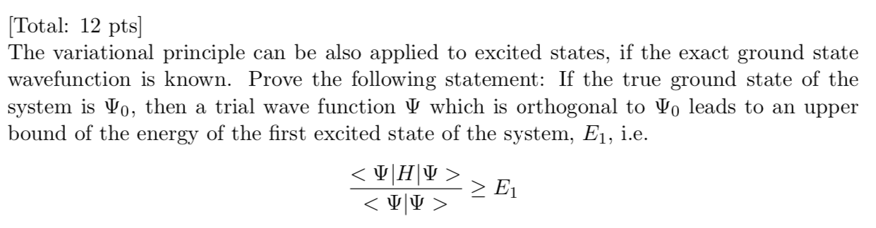 Solved [Total: 12 pts The variational principle can be also | Chegg.com