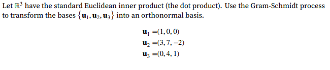 Solved Let R have the standard Euclidean inner product (the | Chegg.com