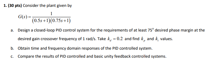 Solved 1. ( 30 pts) Consider the plant given by | Chegg.com