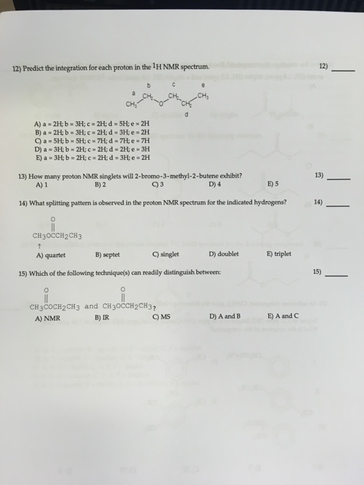 Solved 12) 12) Predict the integration for each proton in | Chegg.com