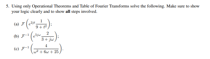 Solved 5. Using only Operational Theorems and Table of | Chegg.com