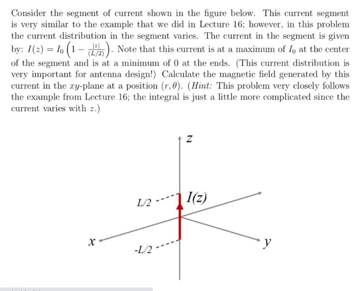 Solved Use Biot Savart Law To Solve The Questions And Dl