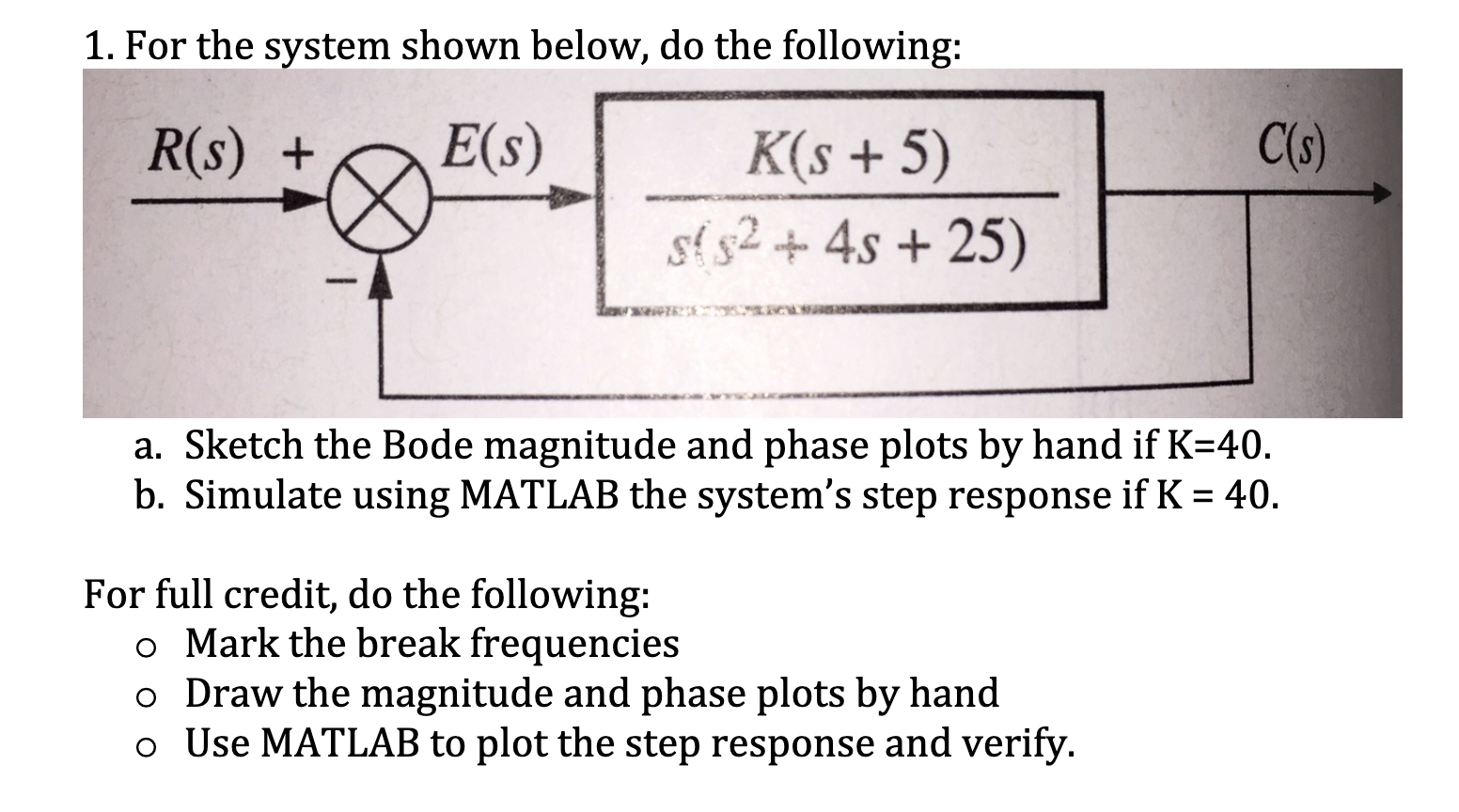 Solved 1. For the system shown below, do the following: a. | Chegg.com