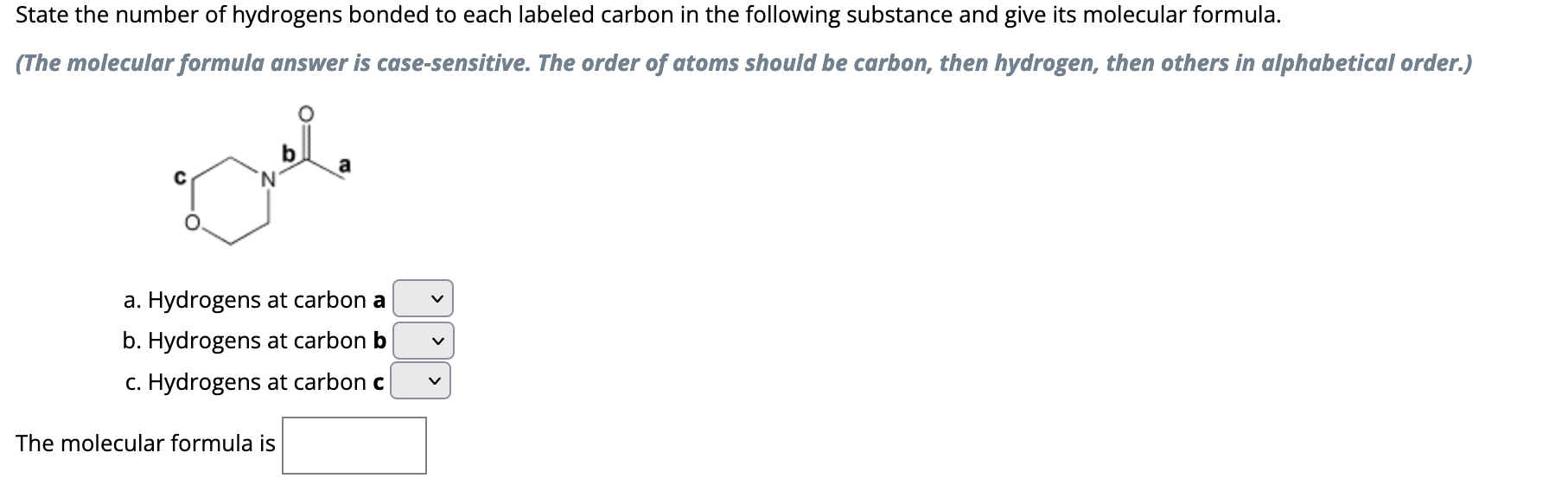 Solved State the number of hydrogens bonded to each labeled | Chegg.com