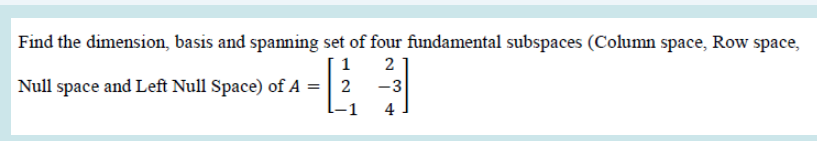 Solved Find the dimension, basis and spanning set of four | Chegg.com