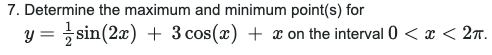 Solved 7. Determine the maximum and minimum point(s) for \\( | Chegg.com
