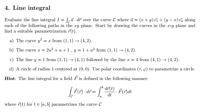 Solved 4. Line integral Evaluate the line integral I = fa. | Chegg.com