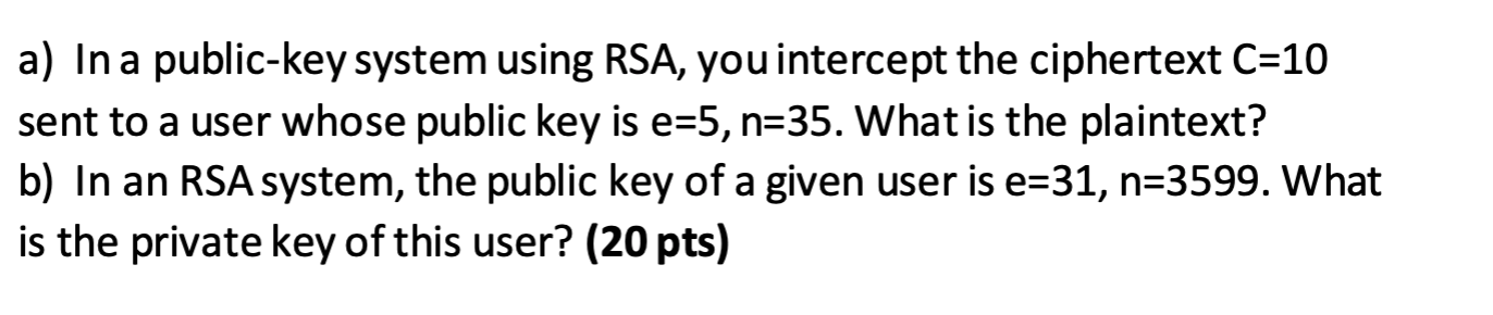 Solved a) In a public-key system using RSA, you intercept | Chegg.com