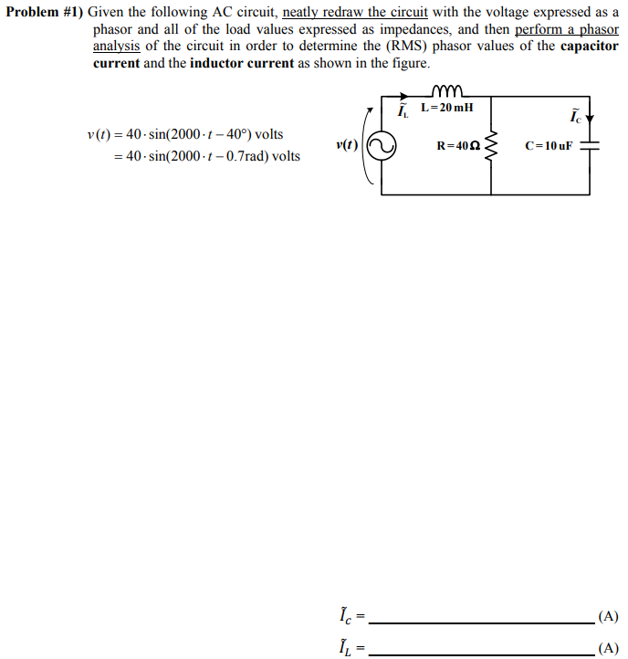 Solved Problem #1) Given the following AC circuit, neatly | Chegg.com Solved Problem #1) Given the following AC circuit, neatly | Chegg.com