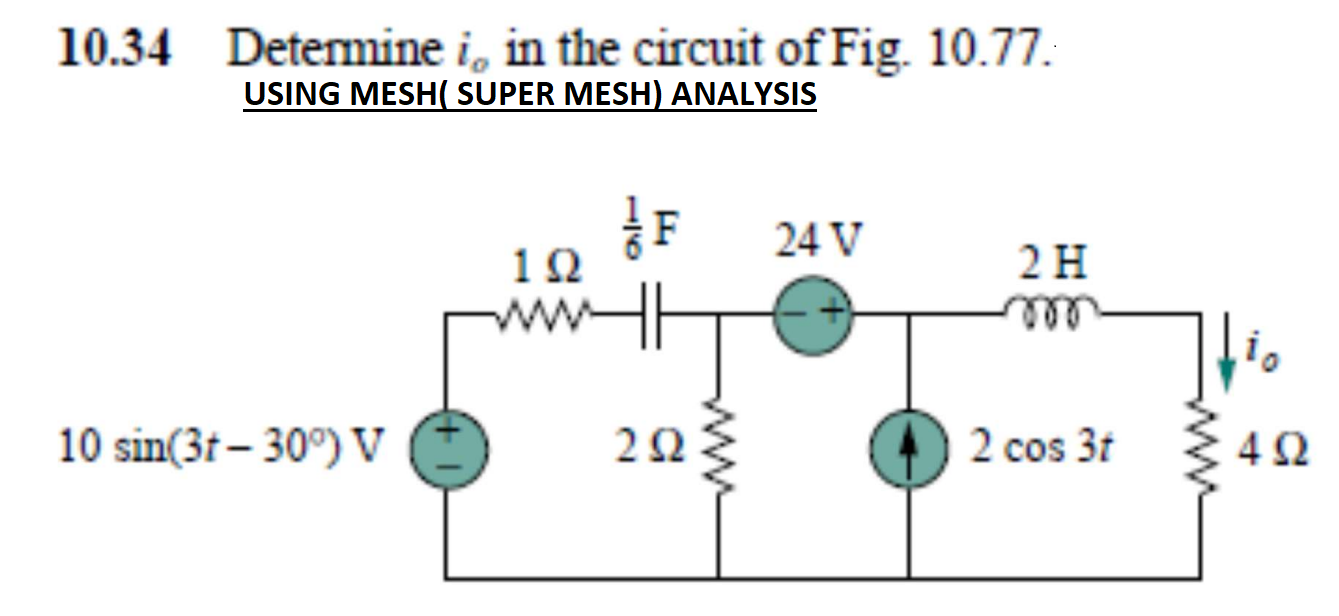 Solved 10.34 Determine i, in the circuit of Fig. 10.77. | Chegg.com