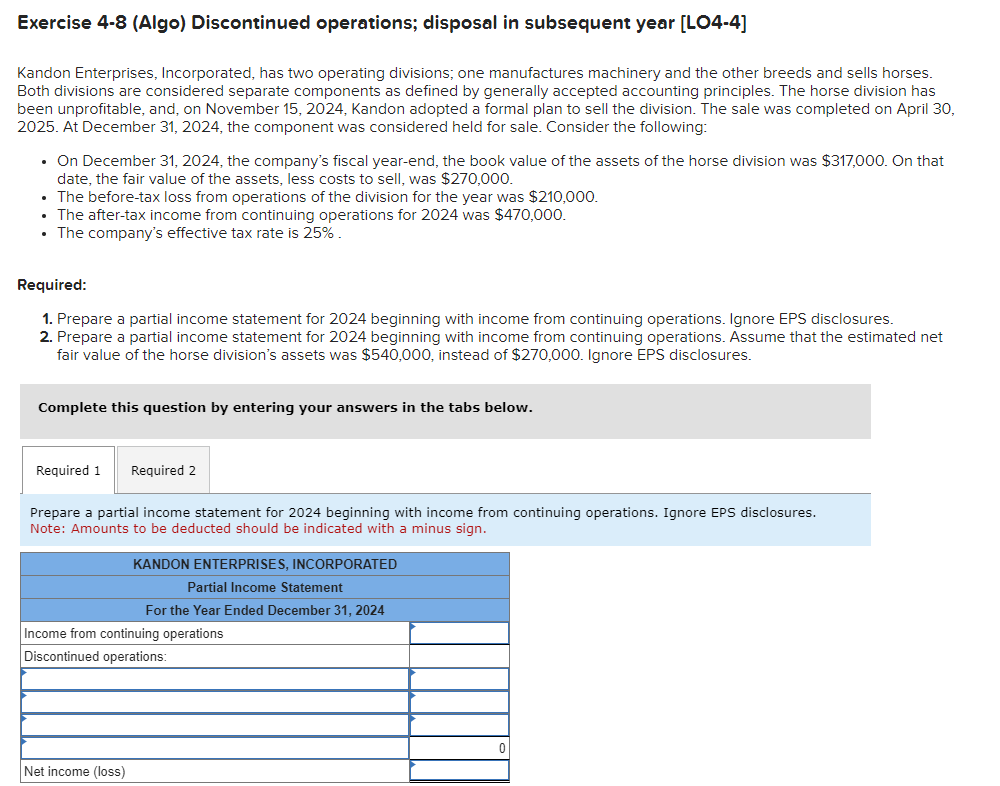 Solved Exercise 4-8 (Algo) Discontinued operations; disposal | Chegg.com