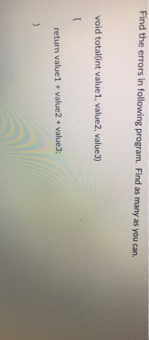 Solved Find The Errors In Following Program Find As Many As