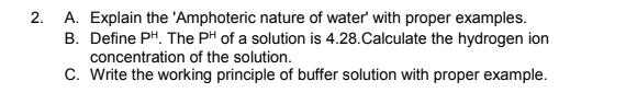 Solved 2. A. Explain the 'Amphoteric nature of water' with | Chegg.com