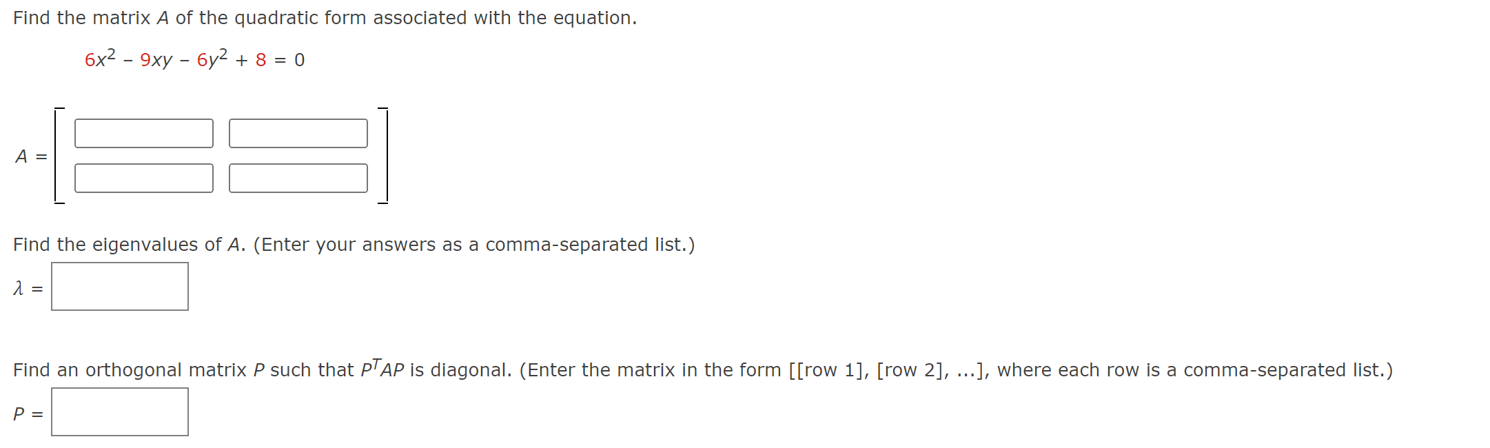 Solved Find the matrix A of the quadratic form associated | Chegg.com