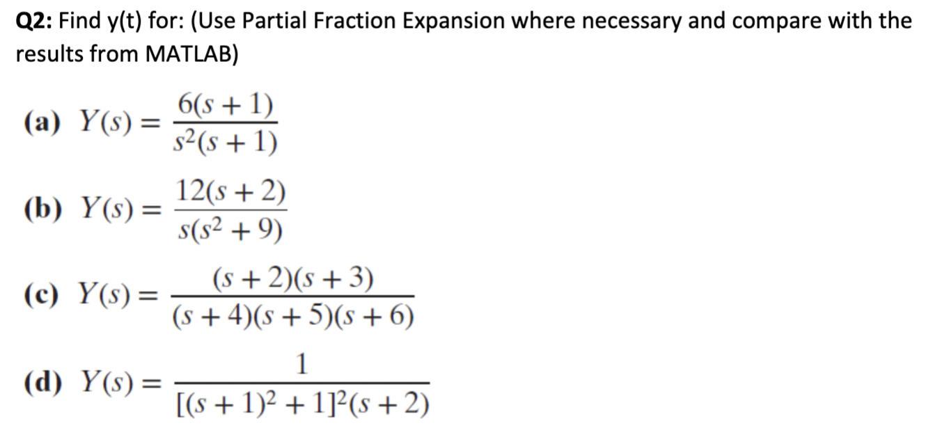 Solved Q2: Find y(t) for: (Use Partial Fraction Expansion | Chegg.com