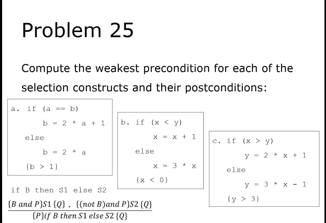 Solved Problem 25 Compute the weakest precondition for each | Chegg.com