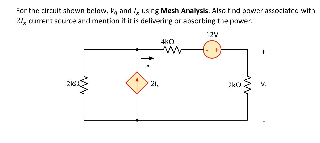 Solved For the circuit shown below, 𝑉 and 𝐼 using Mesh | Chegg.com