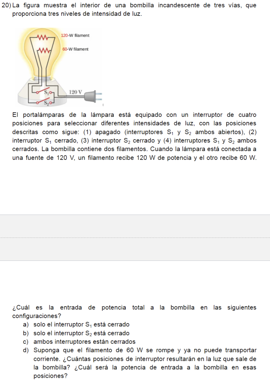 Solved 20) La figura muestra el interior de una bombilla | Chegg.com