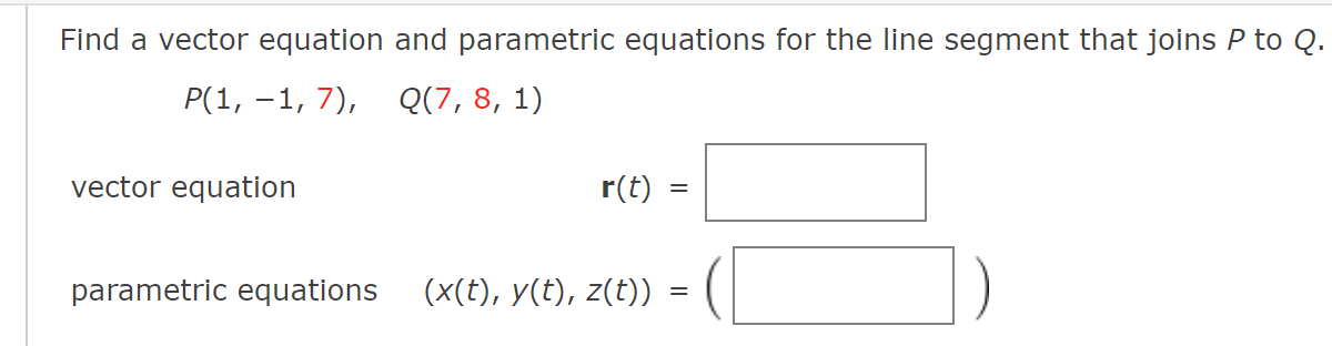 Solved Find a vector equation and parametric equations for | Chegg.com