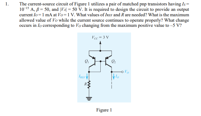 Solved The current-source circuit of Figure 1 utilizes a | Chegg.com