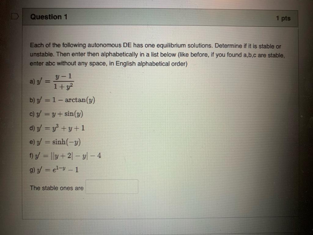 Solved Each of the following autonomous DE has one | Chegg.com