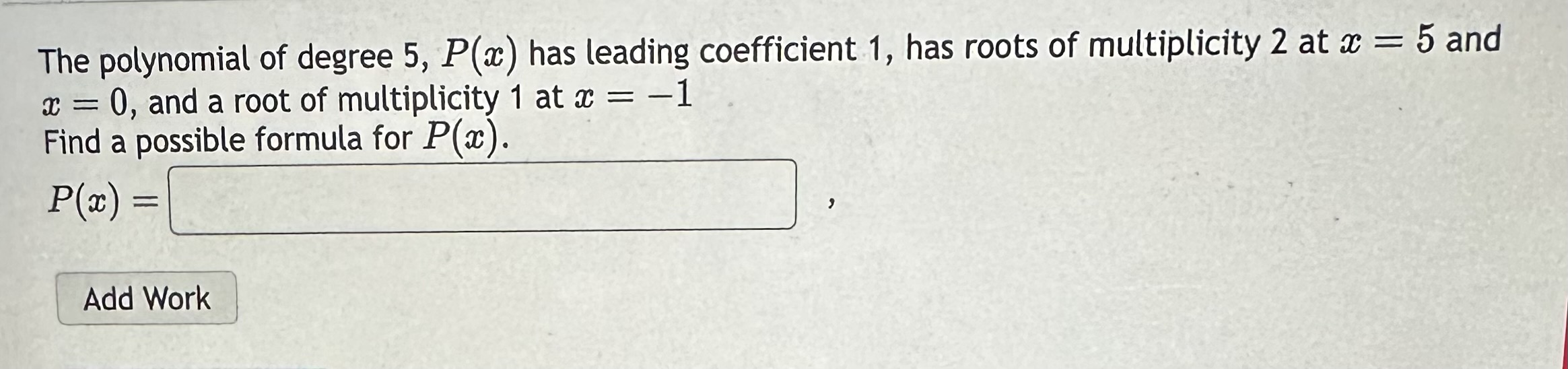 Solved The polynomial of degree 5,P(x) has leading | Chegg.com