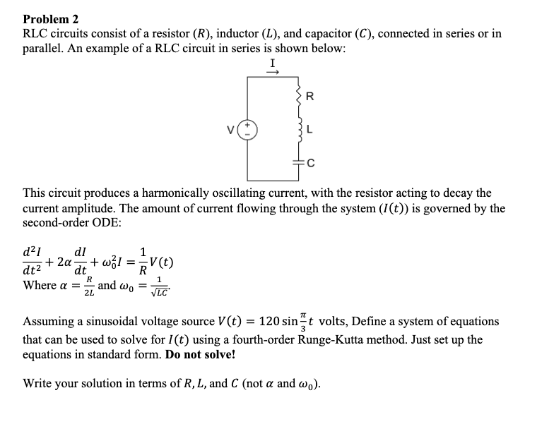 Solved Problem 2 RLC circuits consist of a resistor (R), | Chegg.com