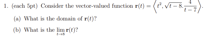 Solved 1. (each 5pt) Consider the vector-valued function | Chegg.com