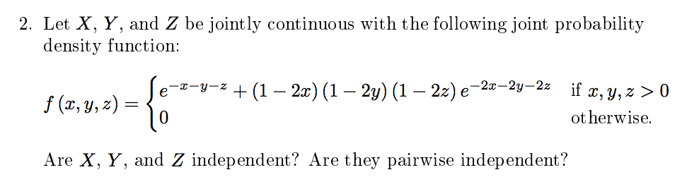 Solved 2. Let X, Y, and Z be jointly continuous with the | Chegg.com