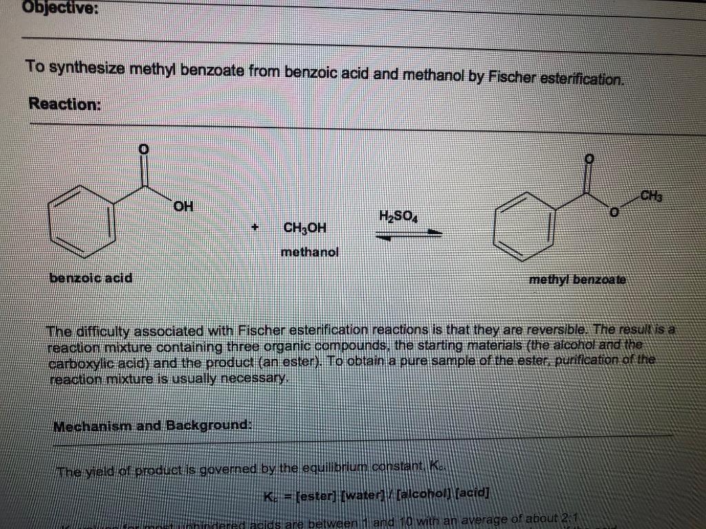 Solved Objective: To synthesize methyl benzoate from benzoic | Chegg.com