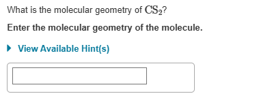 Solved What is the molecular geometry of CS2 ?Enter the | Chegg.com