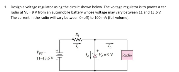 Solved 1. ﻿Design a voltage regulator using the circuit | Chegg.com