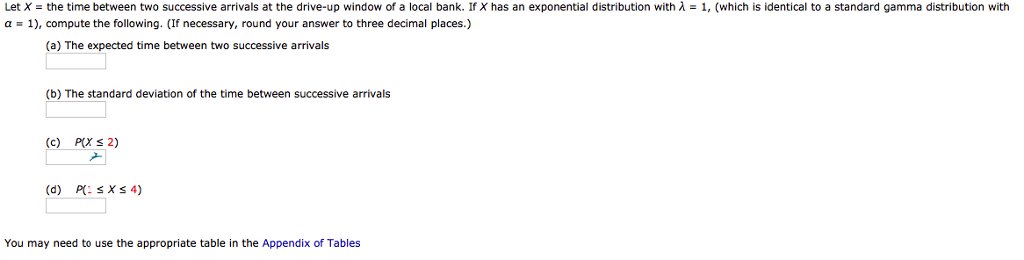 Solved Let X-the time between two successive arrivals at the | Chegg.com