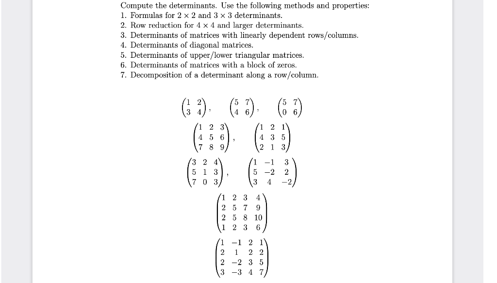 Solved Compute the determinants. Use the following methods | Chegg.com