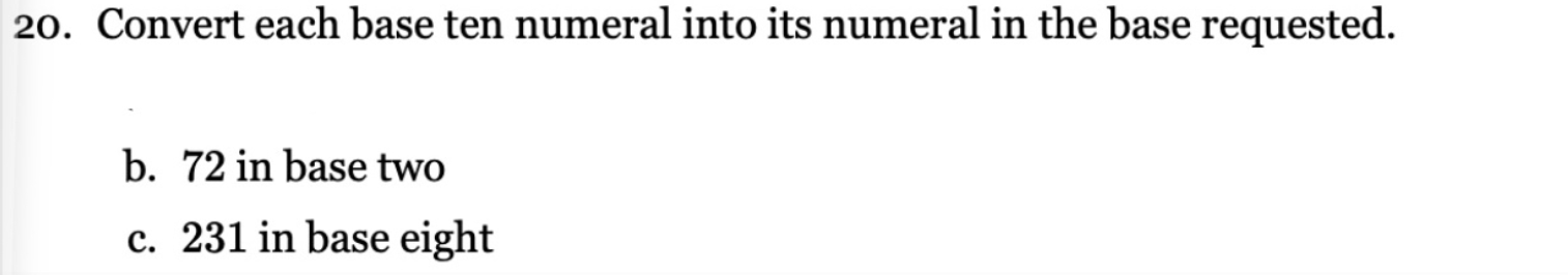 Solved 20. Convert each base ten numeral into its numeral in | Chegg.com