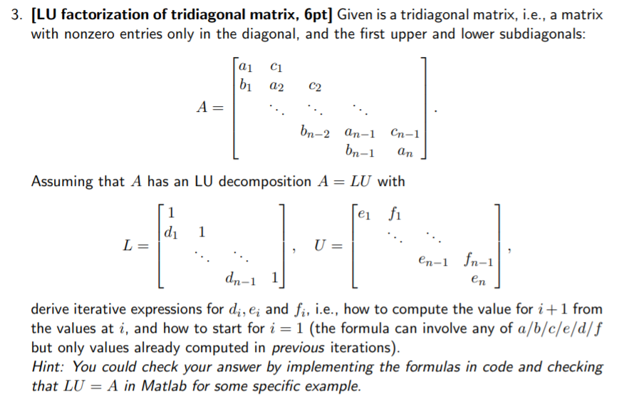Solved 3. [LU factorization of tridiagonal matrix, 6pt] | Chegg.com