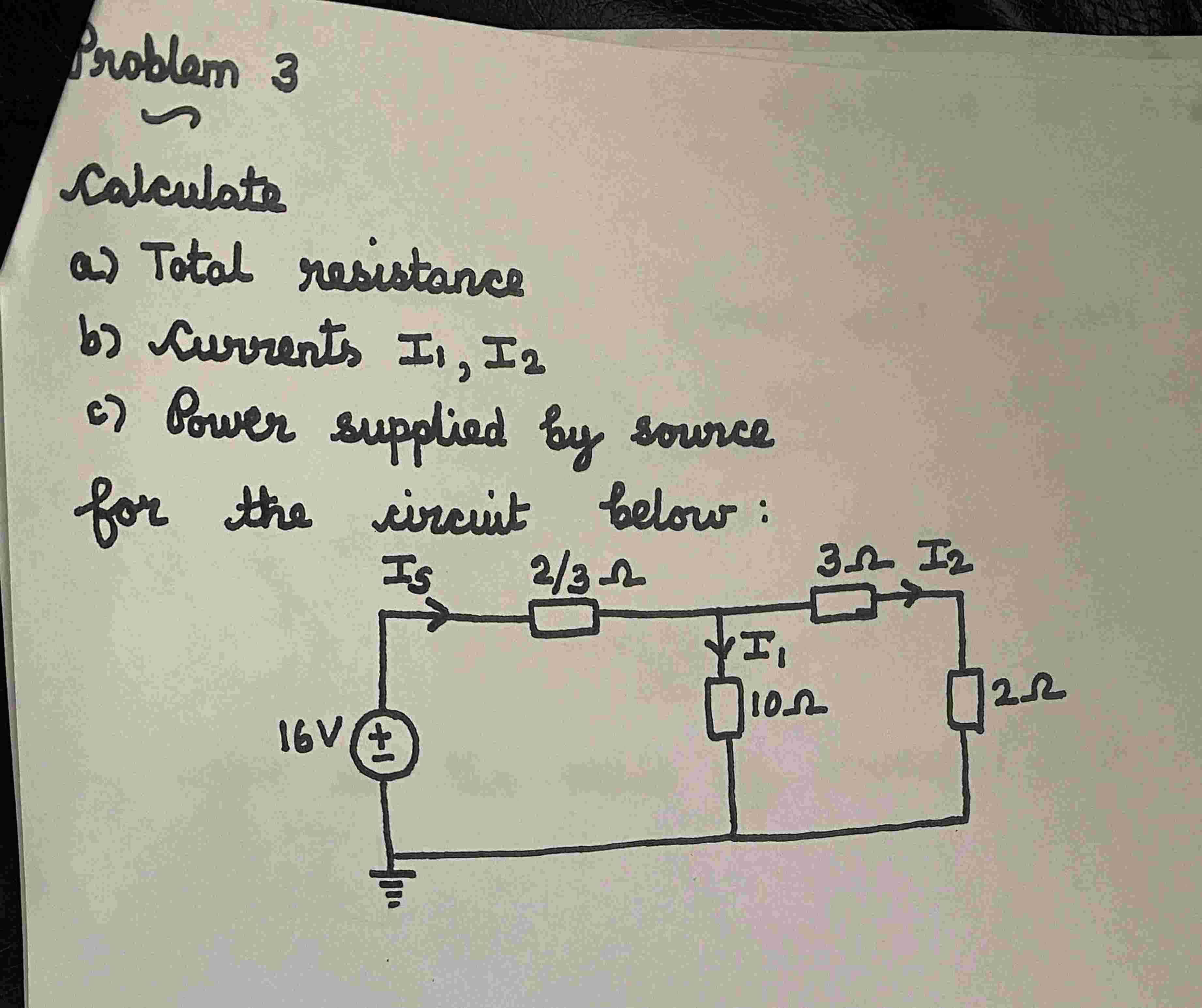 Solved Problem 3Calculatea) ﻿Total resistanceb) ﻿Currents | Chegg.com