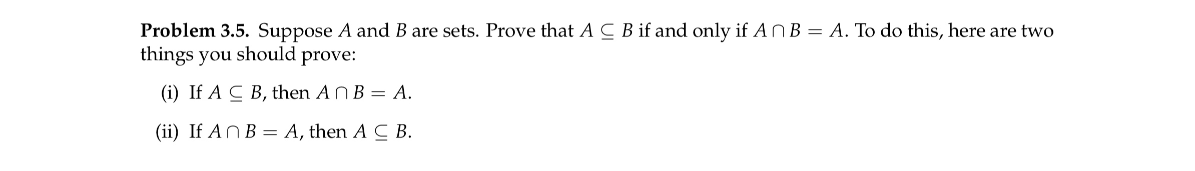 Solved Problem 3.5. ﻿Suppose A and B ﻿are sets. Prove that | Chegg.com