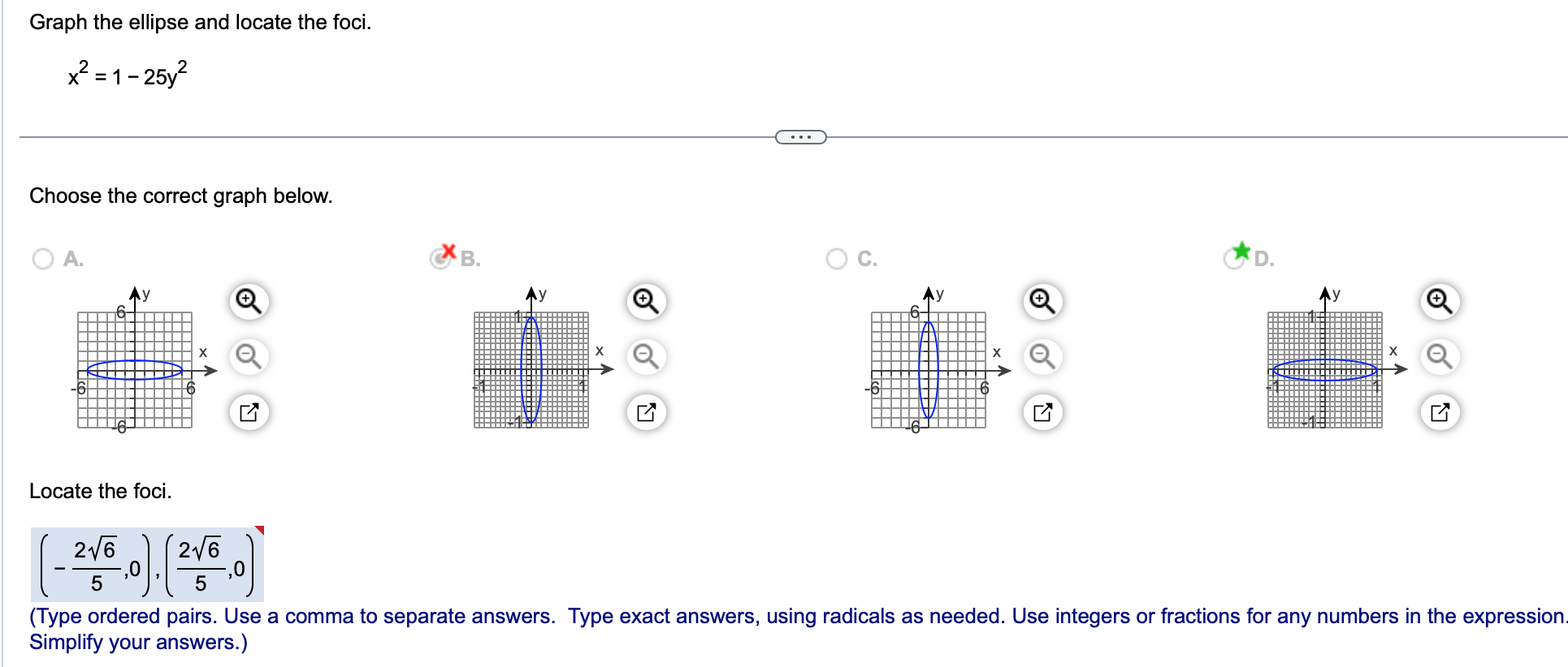 Solved Graph the ellipse and locate the foci. x2=1−25y2 | Chegg.com