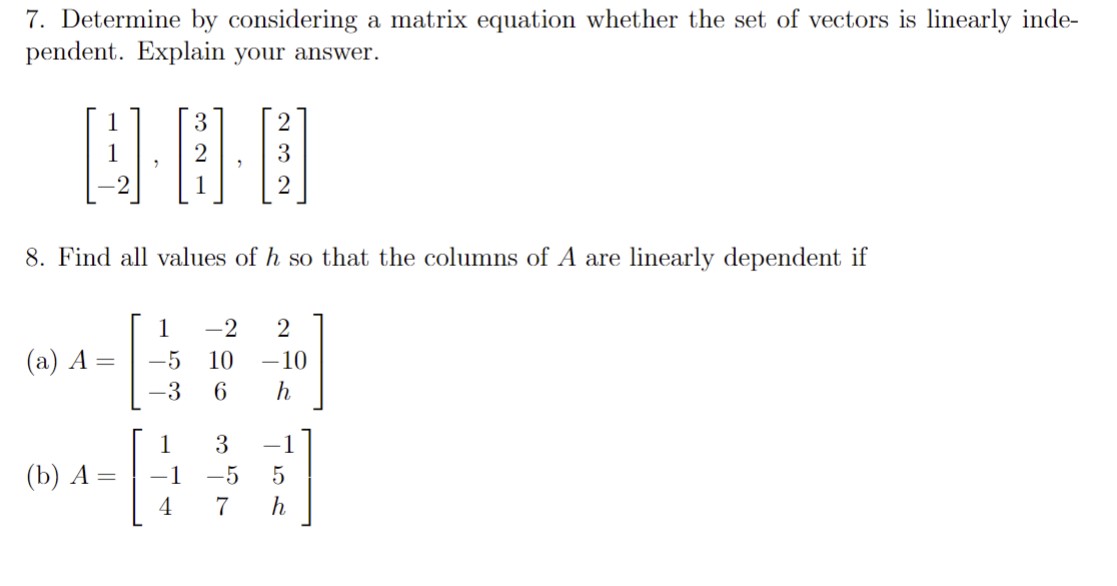 solved-7-determine-by-considering-a-matrix-equation-whether-chegg