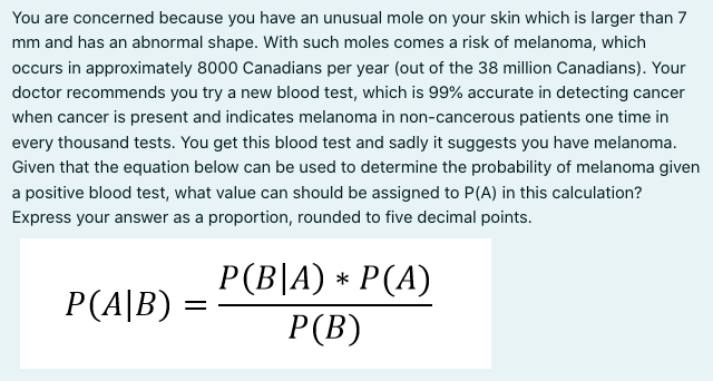 Solved You are concerned because you have an unusual mole on | Chegg.com