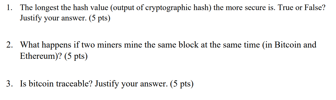 Solved 1. The longest the hash value (output of | Chegg.com