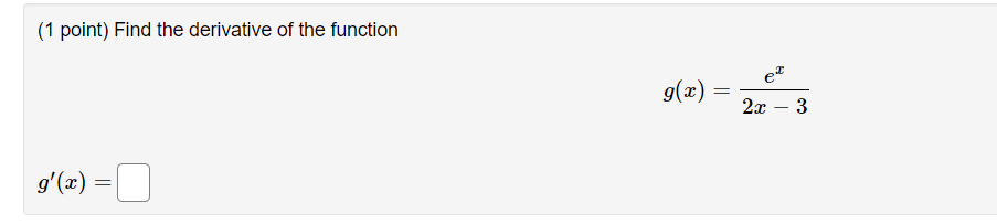 Solved (1 point) Find the derivative of the function et g(x) | Chegg.com