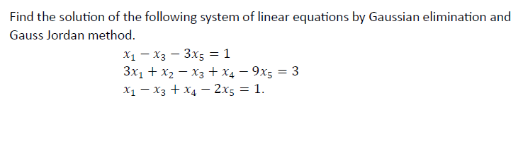 Solved Find the solution of ﻿the following system of ﻿linear | Chegg.com