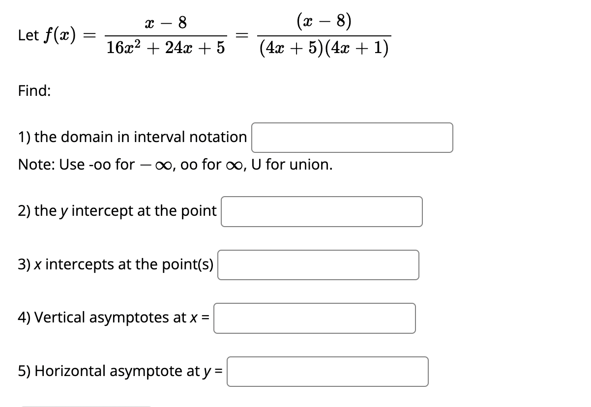 Solved Let f(x)=16x2+24x+5x−8=(4x+5)(4x+1)(x−8) Find: 1) the | Chegg.com