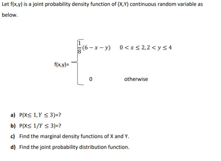Solved Let f(x,y) is a joint probability density function of | Chegg.com