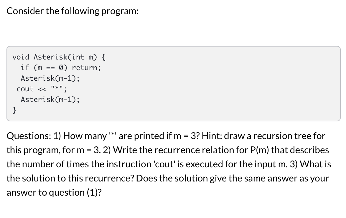 Solved Consider the following program: == void Asterisk(int | Chegg.com